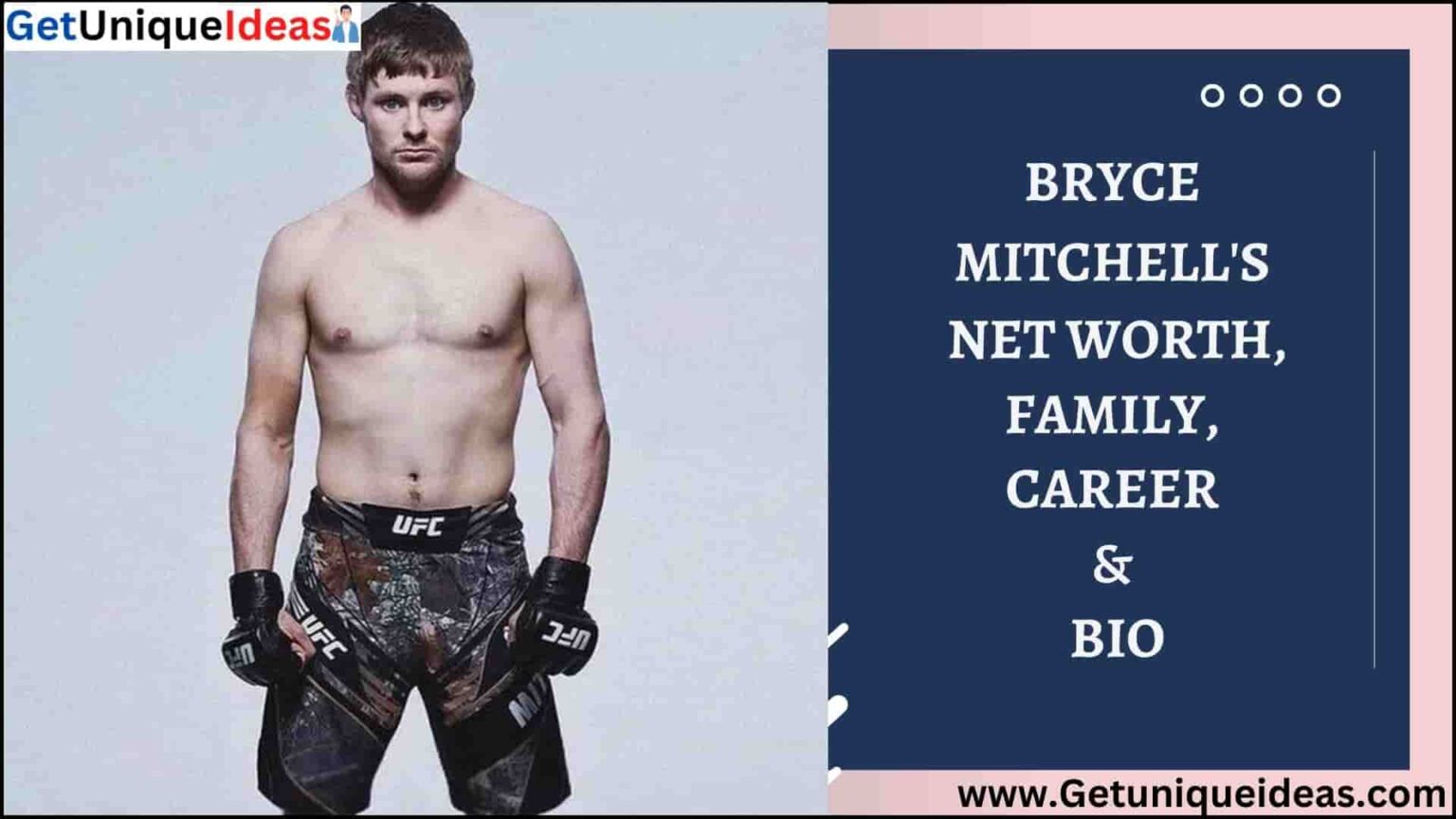 Bryce Mitchell's Net Worth, Family, Bio & Career - GetUniqueIdeas